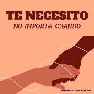 80 Frases bonitas para decir «te necesito»